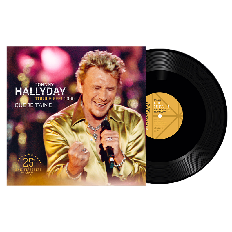JOHNNY HALLYDAY - 45T QUE JE T'AIME - LIVE TOUR EIFFEL 2000 - EXCLUSIV ...