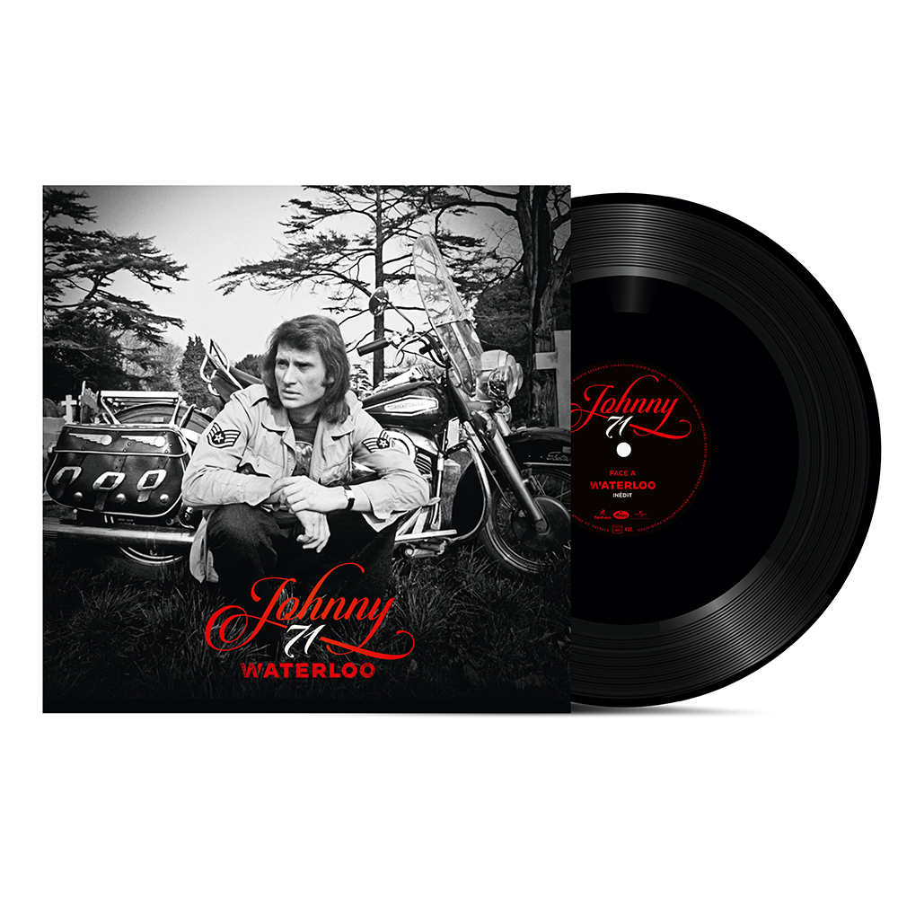 Johnny Hallyday 71 - Waterloo - 45T INÉDIT - Store Johnny Hallyday